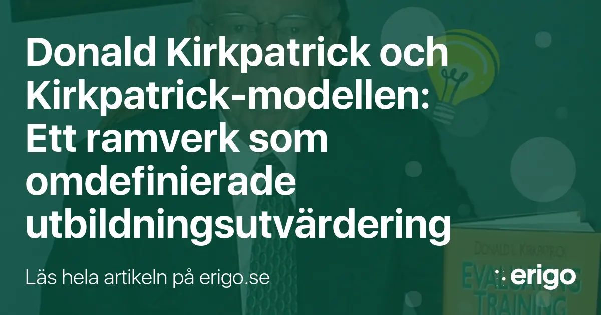 Donald Kirkpatrick och Kirkpatrick-modellen: Grunden för modern ...