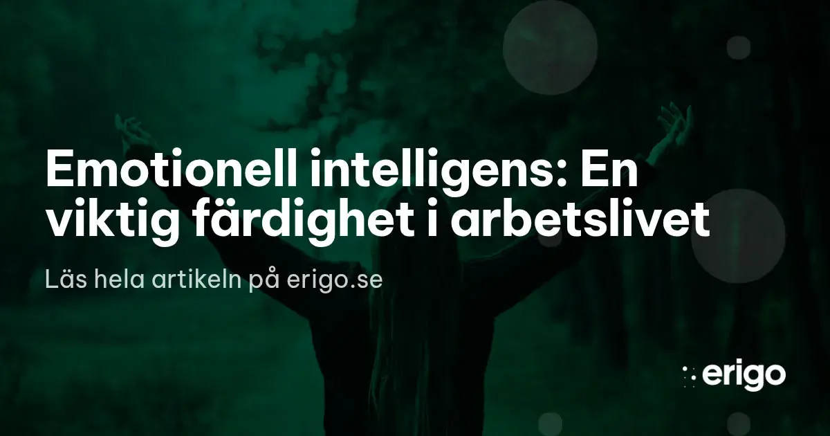 Emotionell intelligens: Förstå och utveckla dina känslomässiga ...